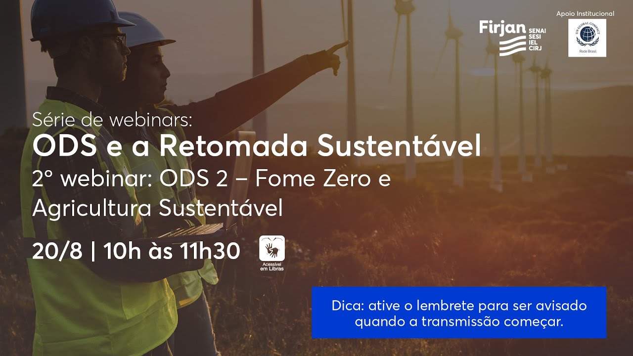 Webinars ODS e a Retomada Sustentável | ODS 2 – Fome Zero e Agricultura ...