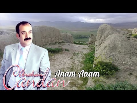 İbrahim Candan - Anam Anam