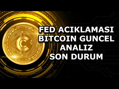 FED ACIKLAMASI / BITCOIN GUNCEL ANALIZ / SON DURUM