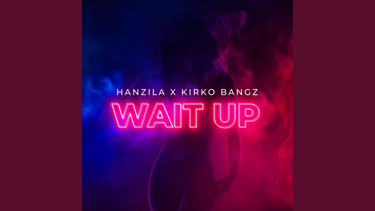 Wait Up - YouTube Music