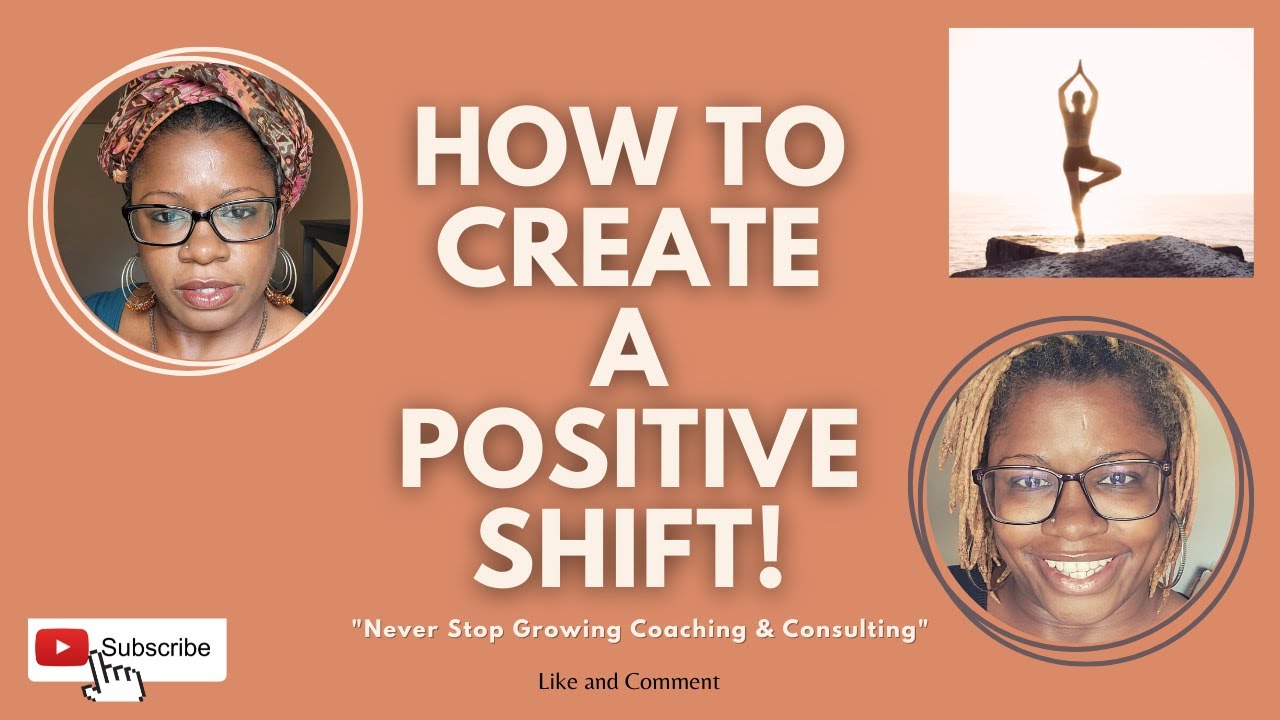 How to create a positive shift! - YouTube