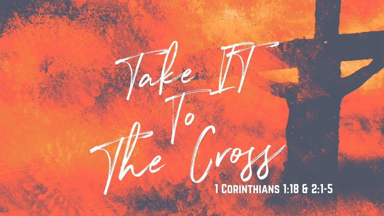 2023 Easter Message Take It To The Cross - YouTube