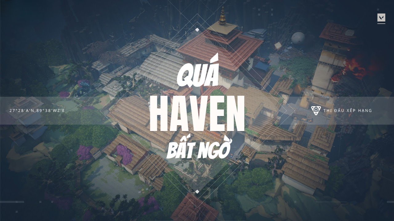 VALORANT : (Full Match) Haeven Dể Và Bất Ngờ - YouTube