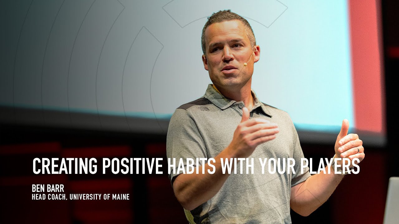 Creating Positive Habits with Your Players - Ben Barr - YouTube