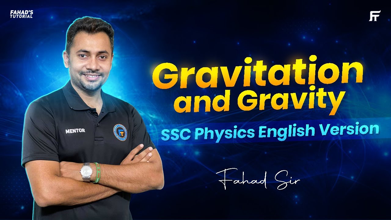 Gravitation and Gravity | SSC Physics| English Version | Fahad's ...