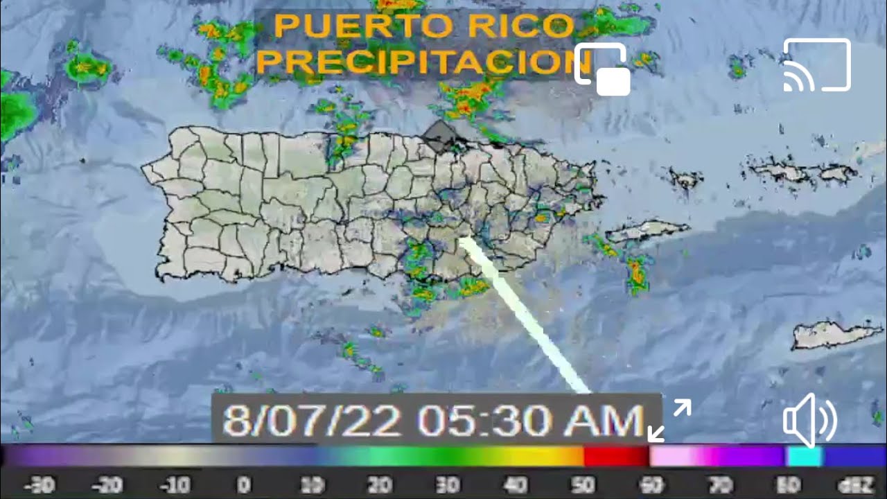 RADAR/CAMARAS DE PRECIPITACION ACTUALIZANTES DE PUERTO RICO 8/7/2022 ...