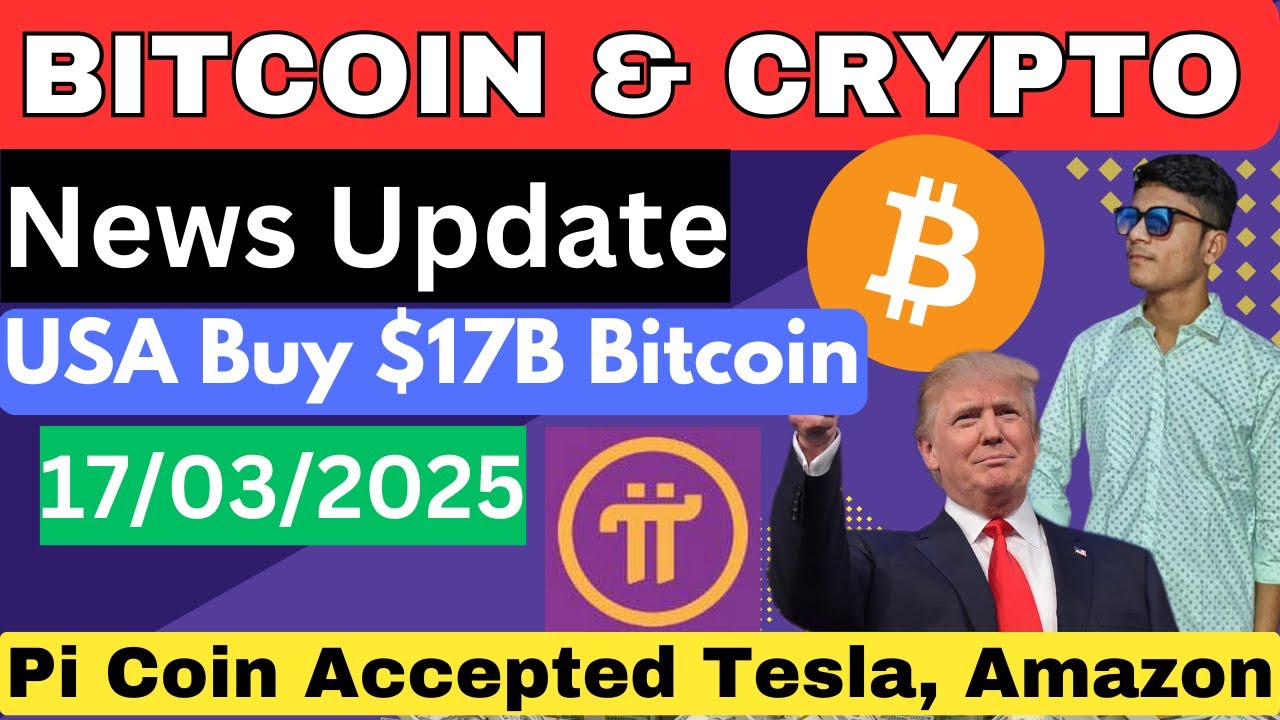 USA Buy $17B BTC - Bitcoin BTC Price Prediction | Pi Coin Accepted ...