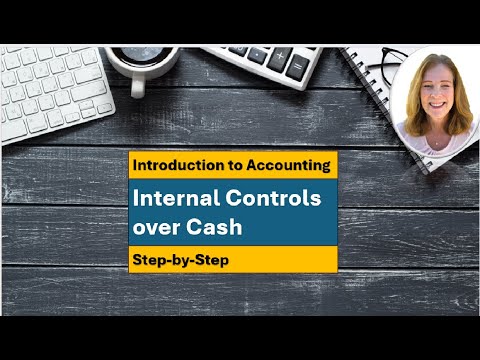 Internal Controls Over Cash: How accountants prevent fraud and theft ...