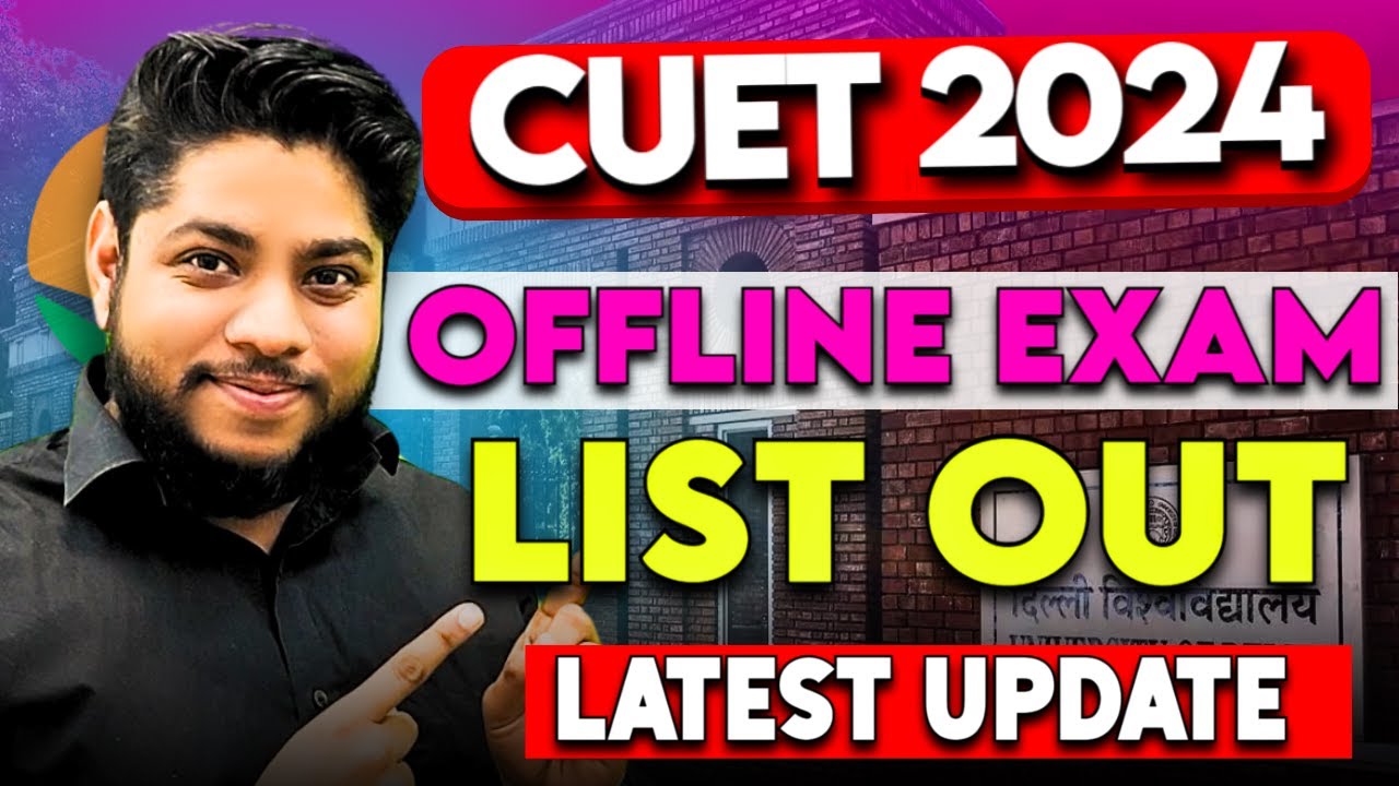 CUET 2024 Big update 13 Lac registrations💥Offline OMR Sheet exam list ...