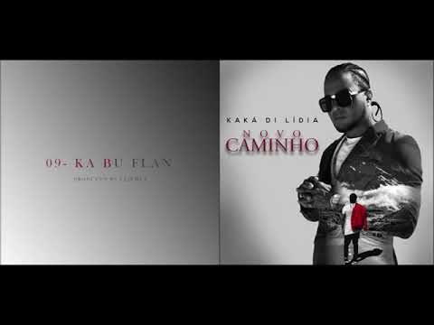 Kaká Di Lídia - Ka Bu Flan