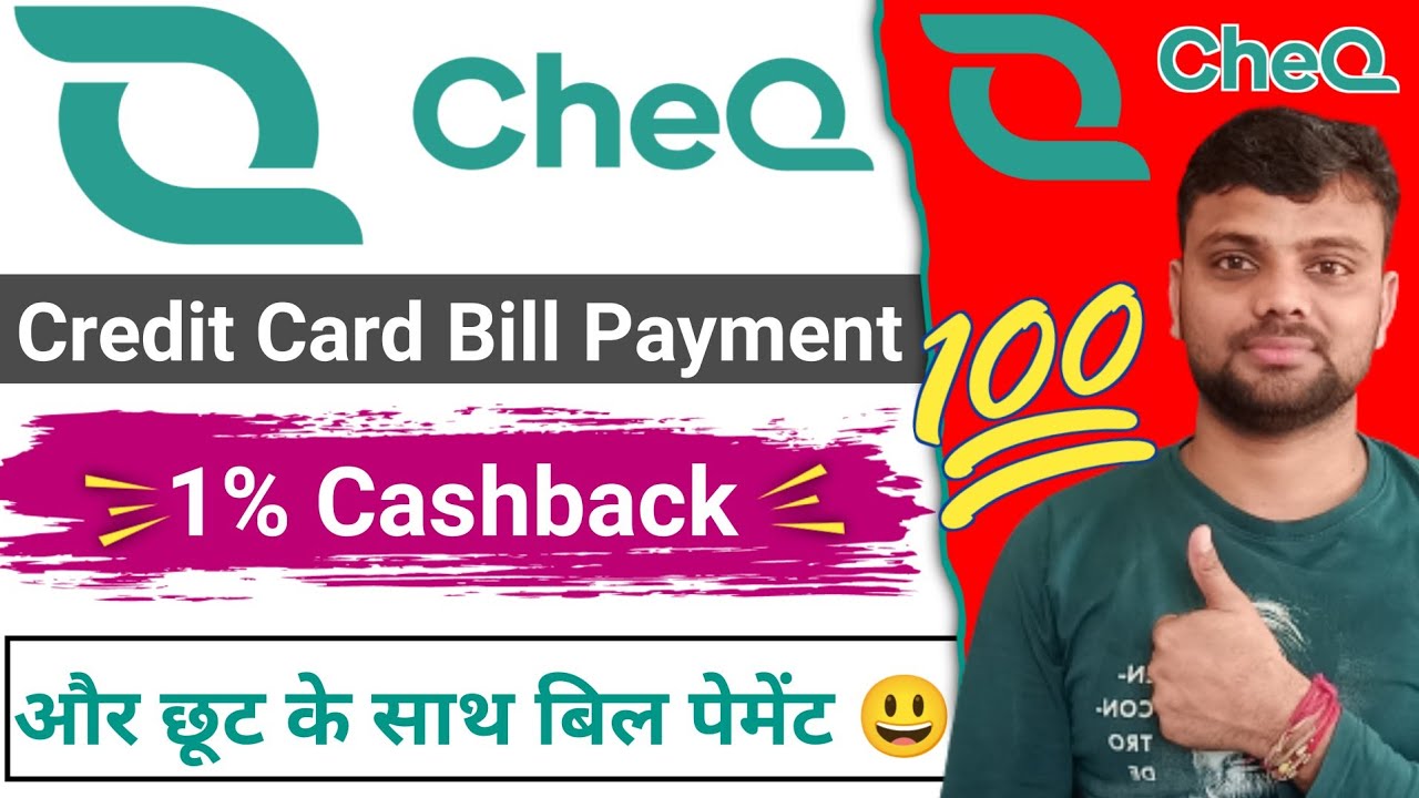 Cheq Credit Card Bill Payment App| 1% Cashback On Payments|Cheq App ...