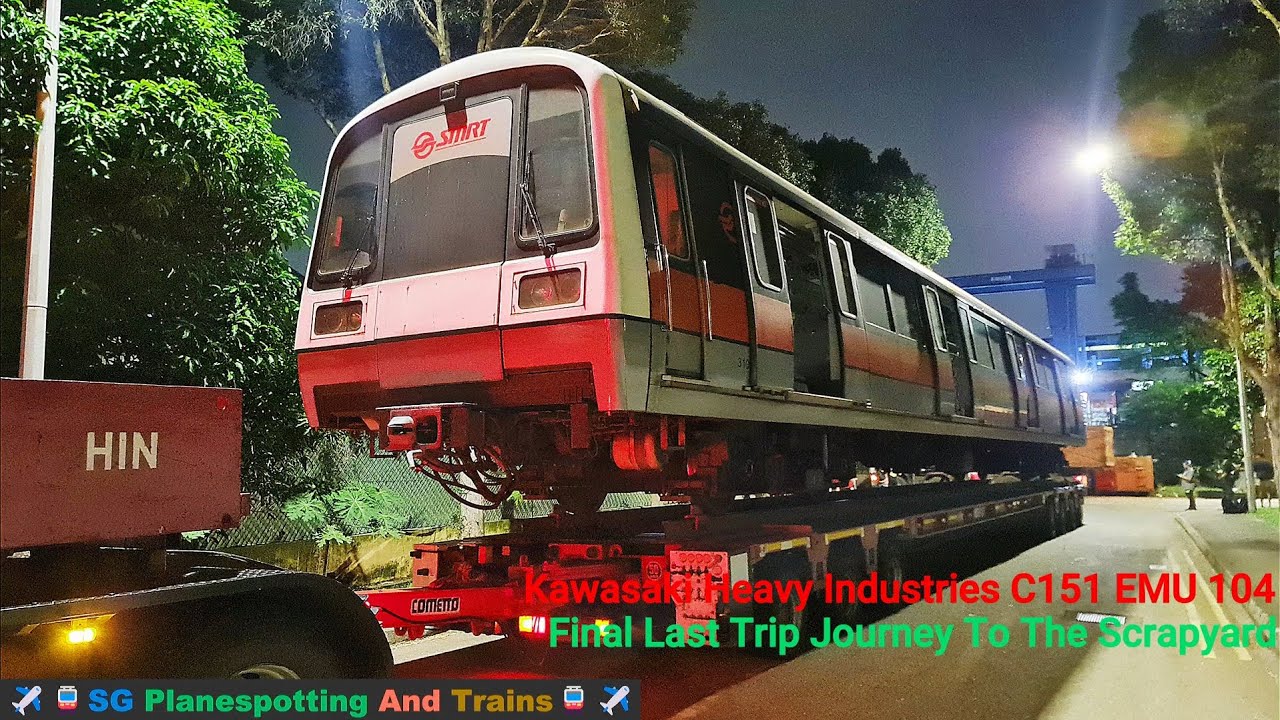 [New BR Motor Gone] SMRT Kawasaki Heavy Industries C151 EMU 104 Sent ...