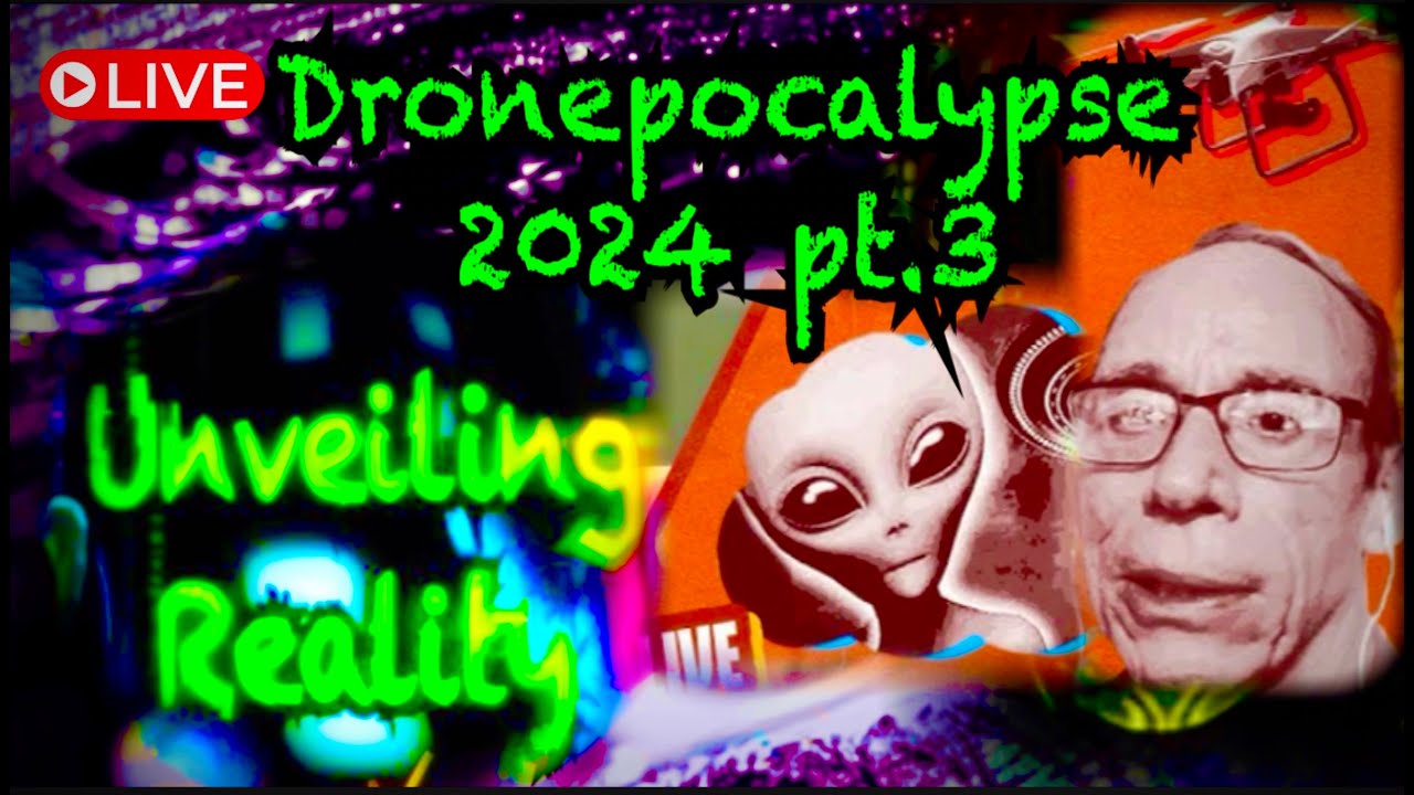 🚨🛸 Dronepocalypse 2024 pt.3: Rogue Alien Tech Drones Disclosure PsyOp ...