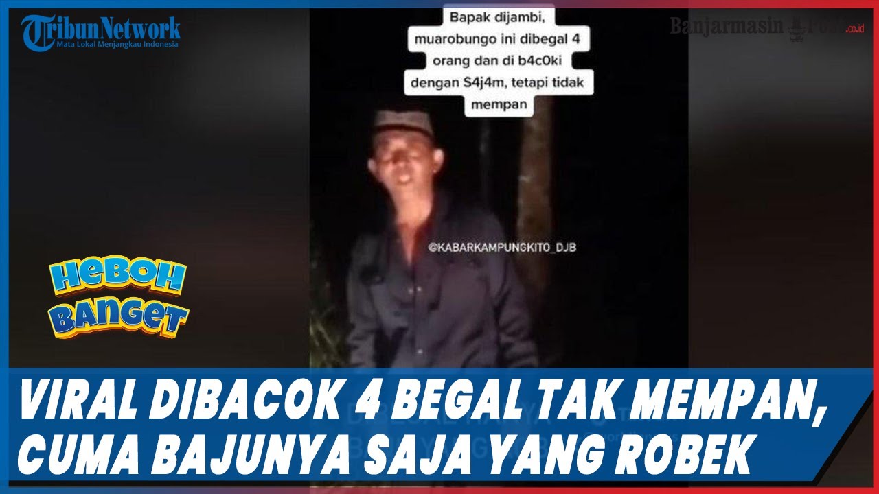 Viral Pria di Jambi Ini Dibacok 4 Begal Tak Mempan, Cuma Bajunya Saja yang Robek-robek - YouTube