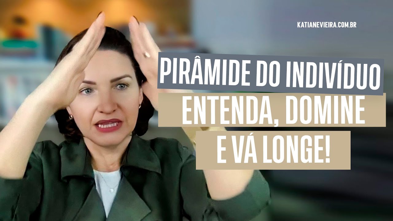 PIRÂMIDE DO INDIVÍDUO - ENTENDA, DOMINE E VÁ LONGE! - YouTube