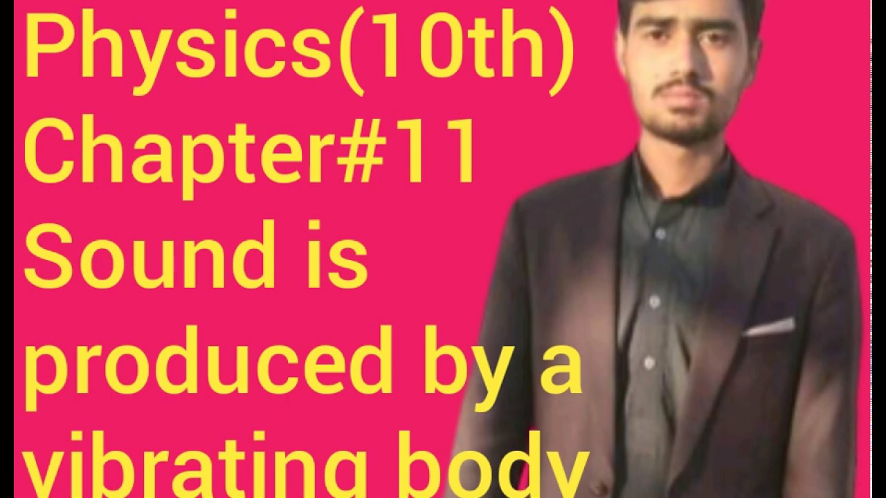 Sound is Produced by a vibrating body - YouTube