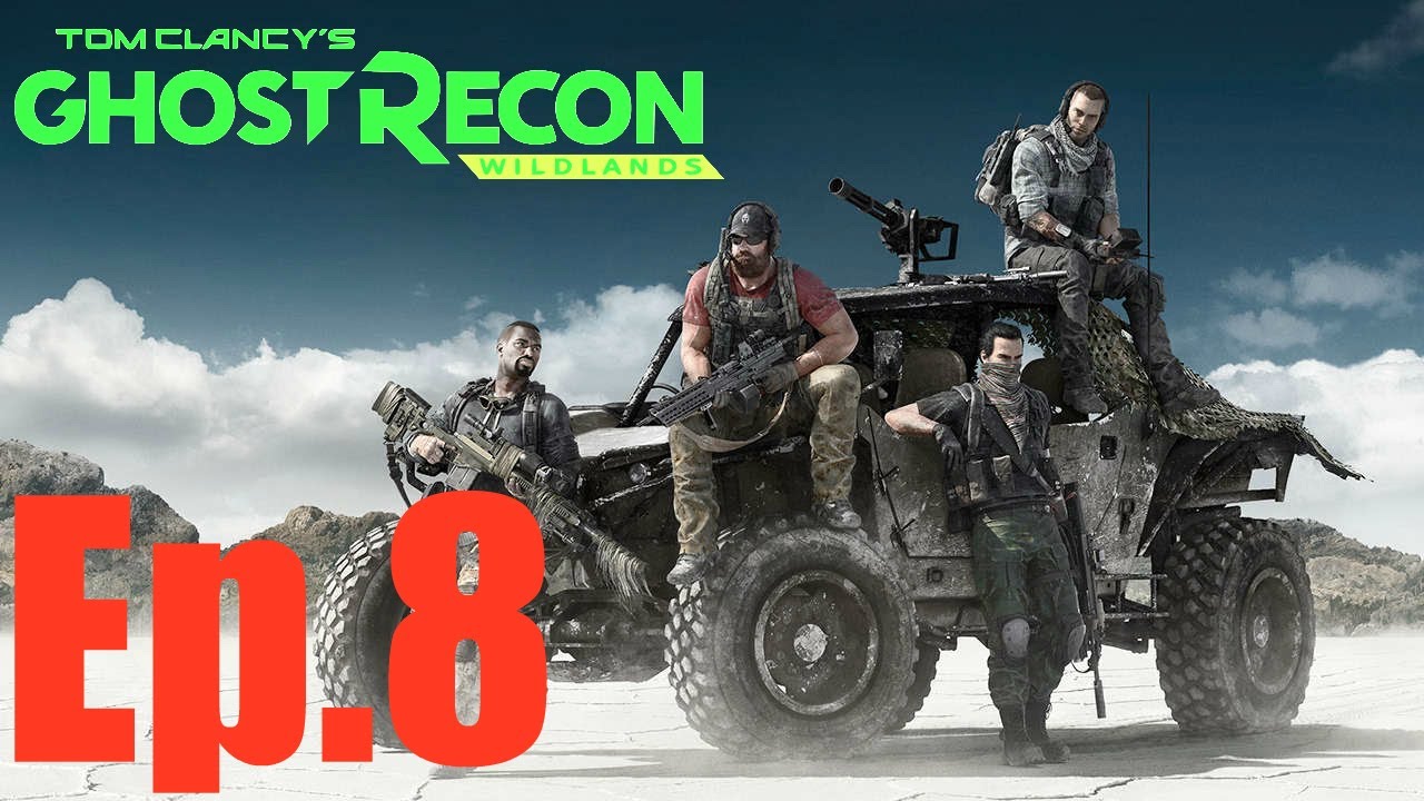 Lets Play Ghost Recon Wildlands Episode 8 Ccn Gaming Youtube