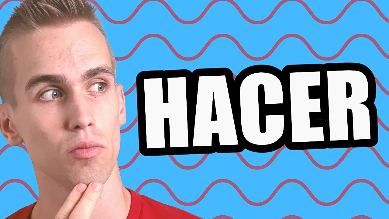 The Verb HACER In Spanish Present Tense YouTube the-verb-hacer-in-spanish-present-tense-youtube