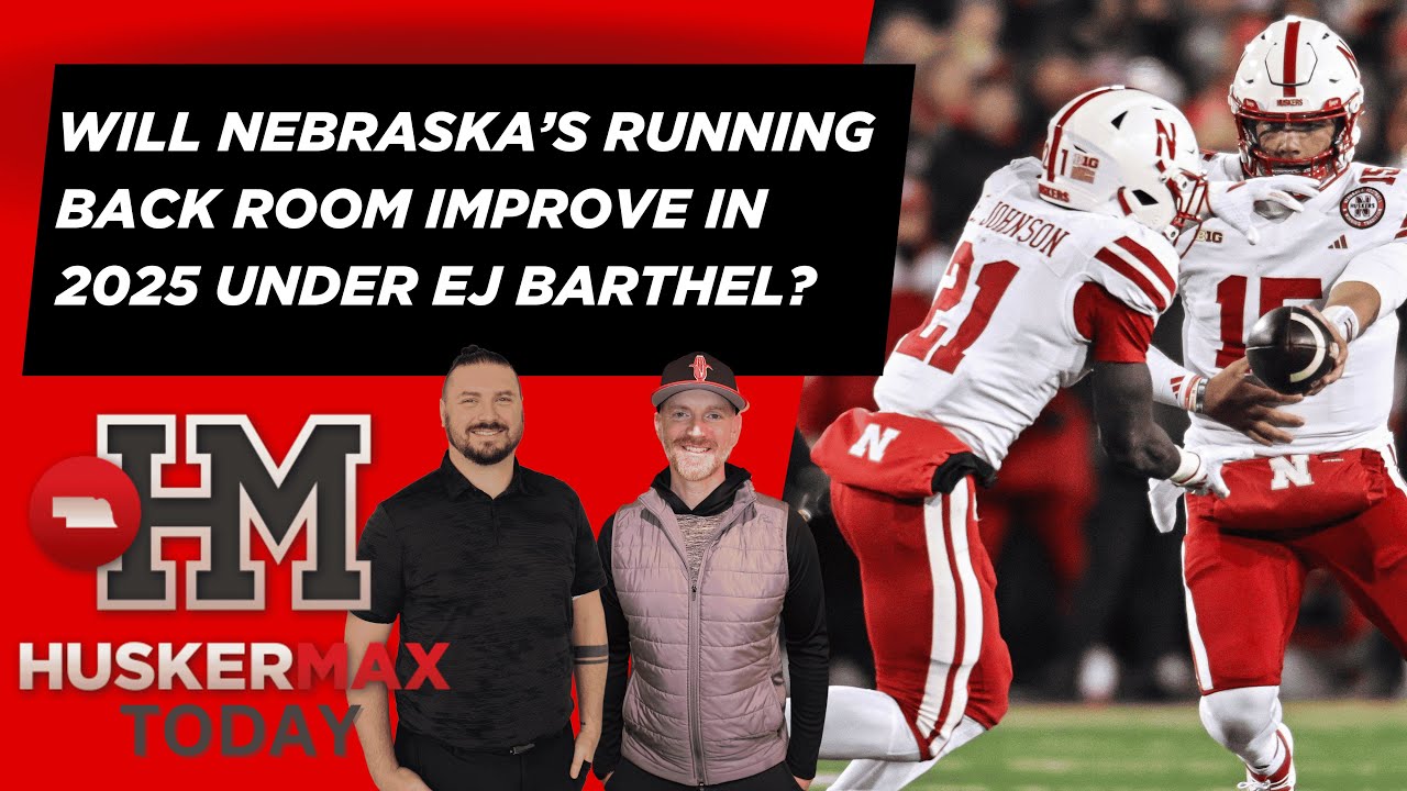 Will Nebraska's Running Back Room Improve in 2025 Under EJ Barthel ...