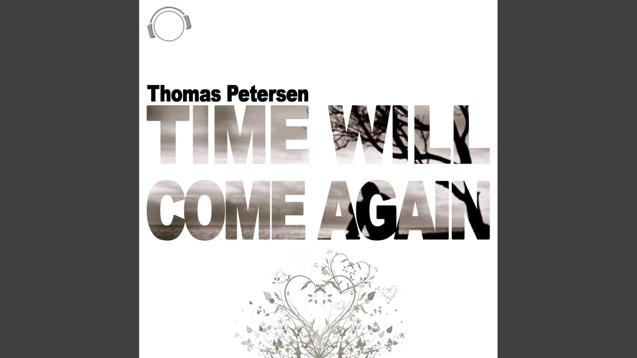 Time Will Come Again (Discotronic Remix Edit) - YouTube