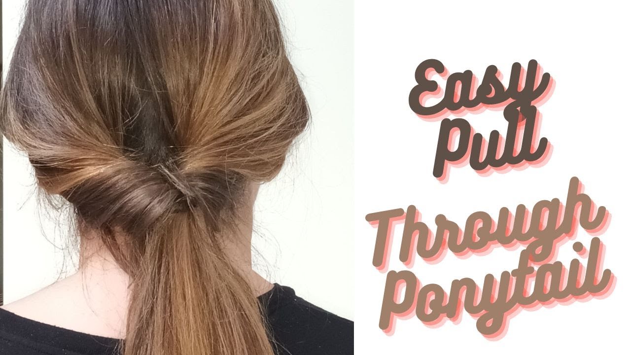 Easy 2 Minute Pull Through Ponytail - YouTube