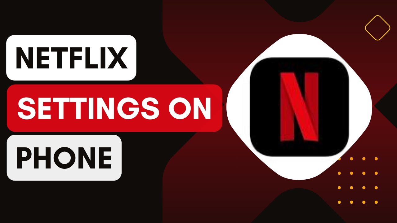 Netflix Settings On Phone ! - YouTube
