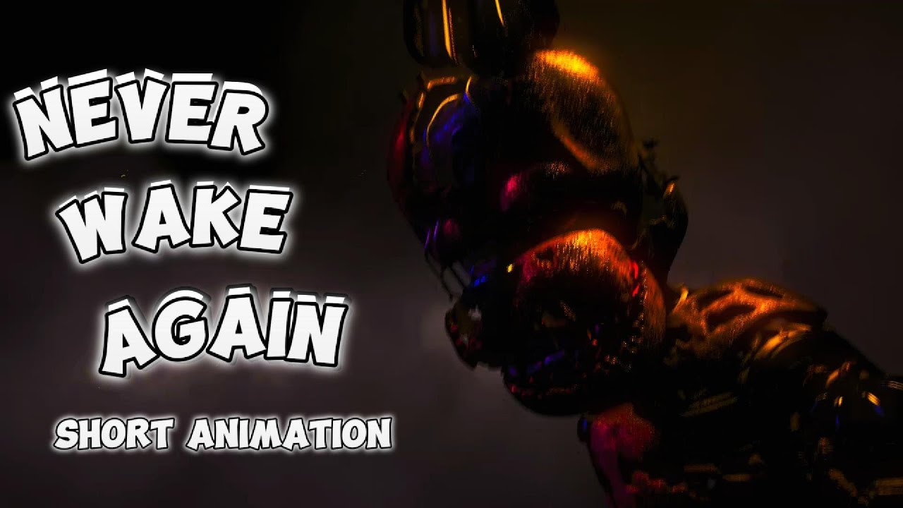 [SFM] Never wake again - Animation Short FNAF - YouTube