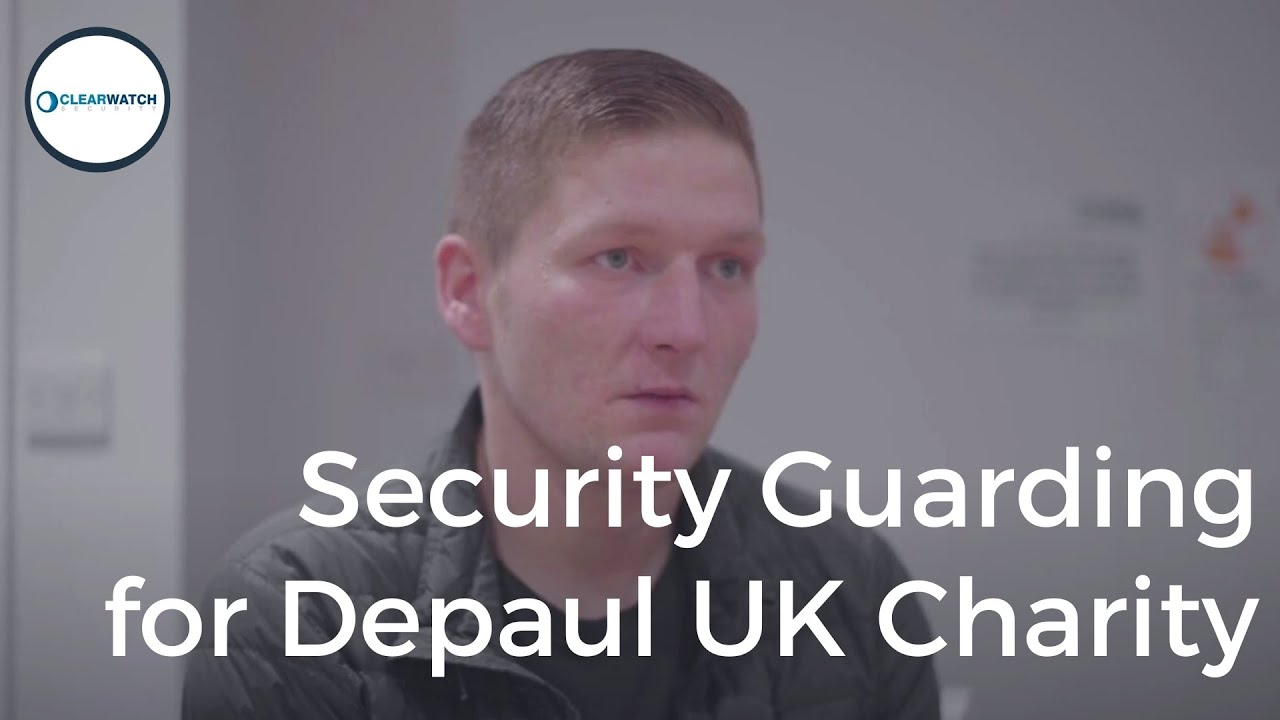 Security Guarding for Depaul Charity UK - YouTube