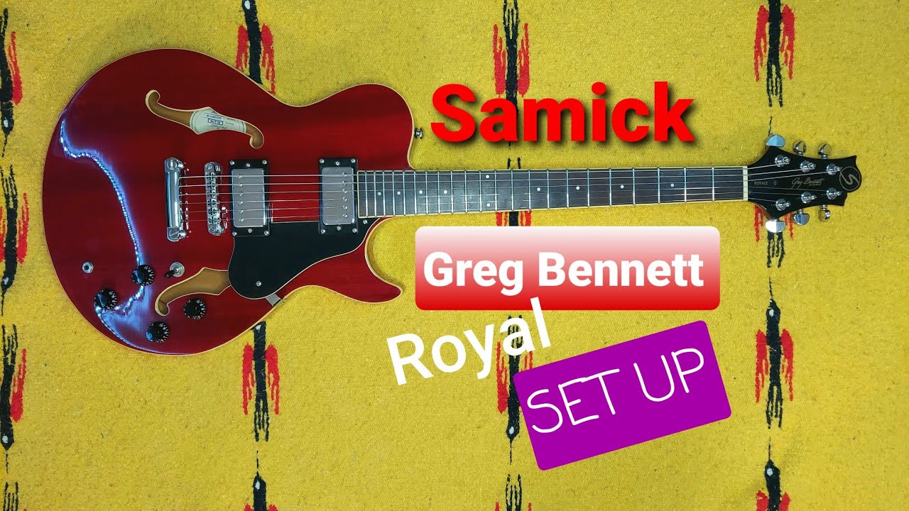 Samick Greg Bennett Royal set up - YouTube