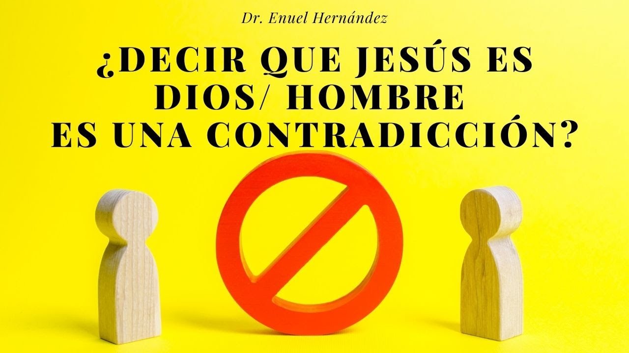 La Union Hipostática de Jesús nos explica el Dr Enuel Hernandez - YouTube