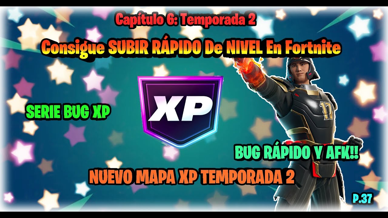 ⚔️FORTNITE - SUBIR DE NIVEL RÁPIDO en el Capítulo 6 TEMPORADA 2! / XP ...