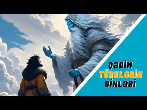 Qədim Türklərin Dini | Tenqriçilik və Şamanizm