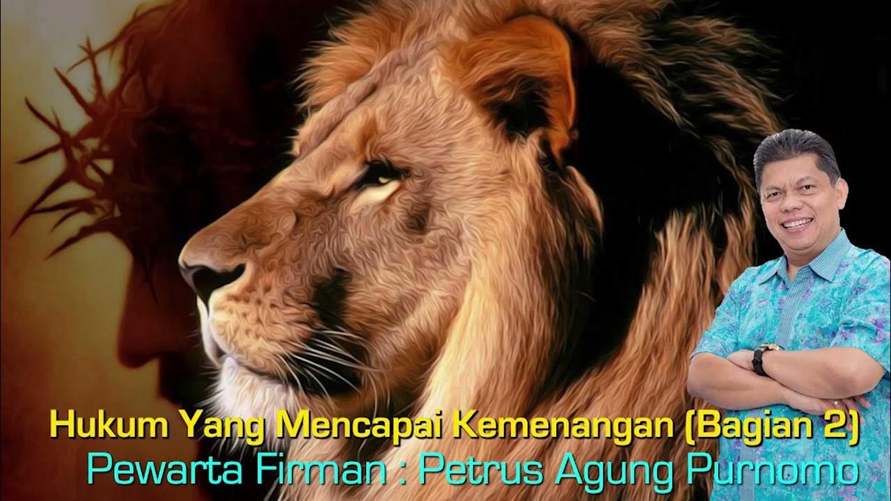 Hukum Yang Mencapai Kemenangan (Bagian 2) - oleh Pdt. Petrus Agung Purnomo - YouTube