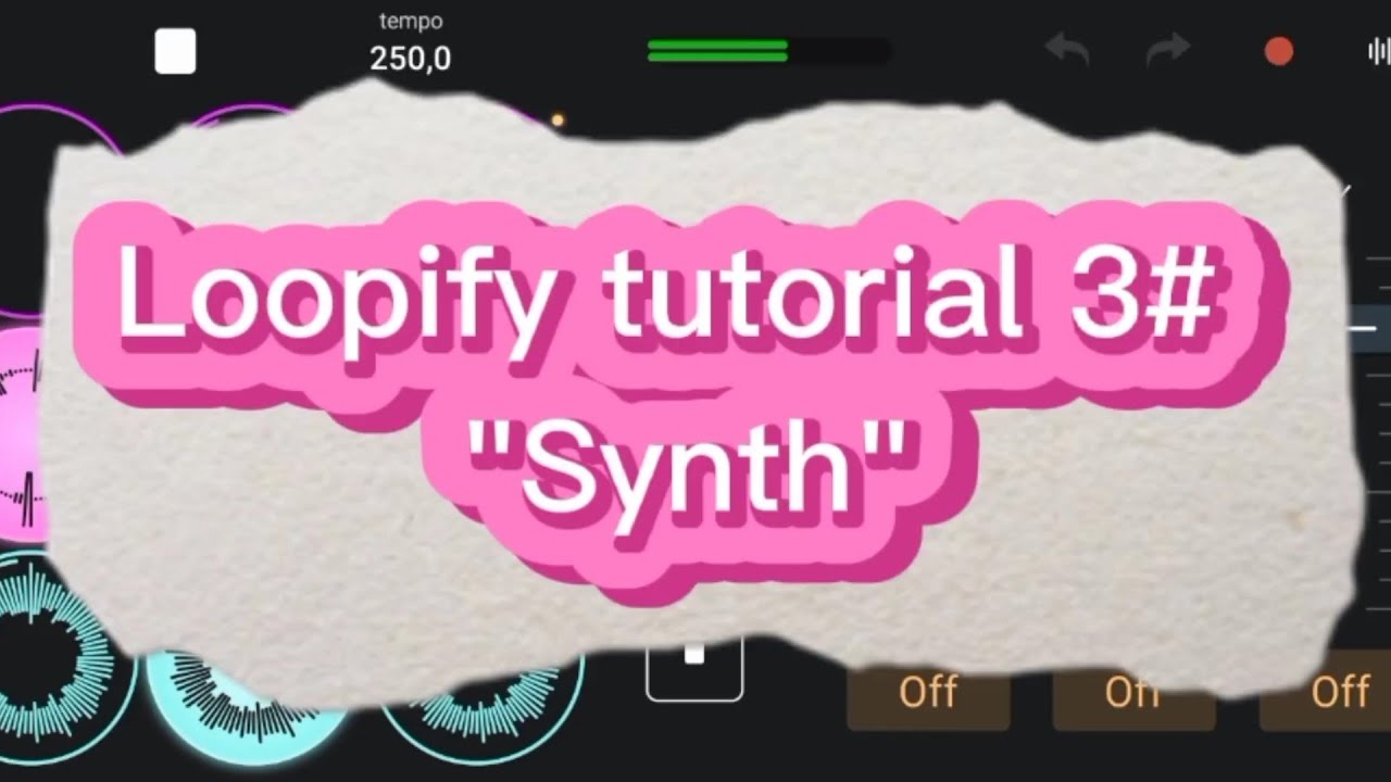 Loopify tutorial 3# | "Synth" - YouTube