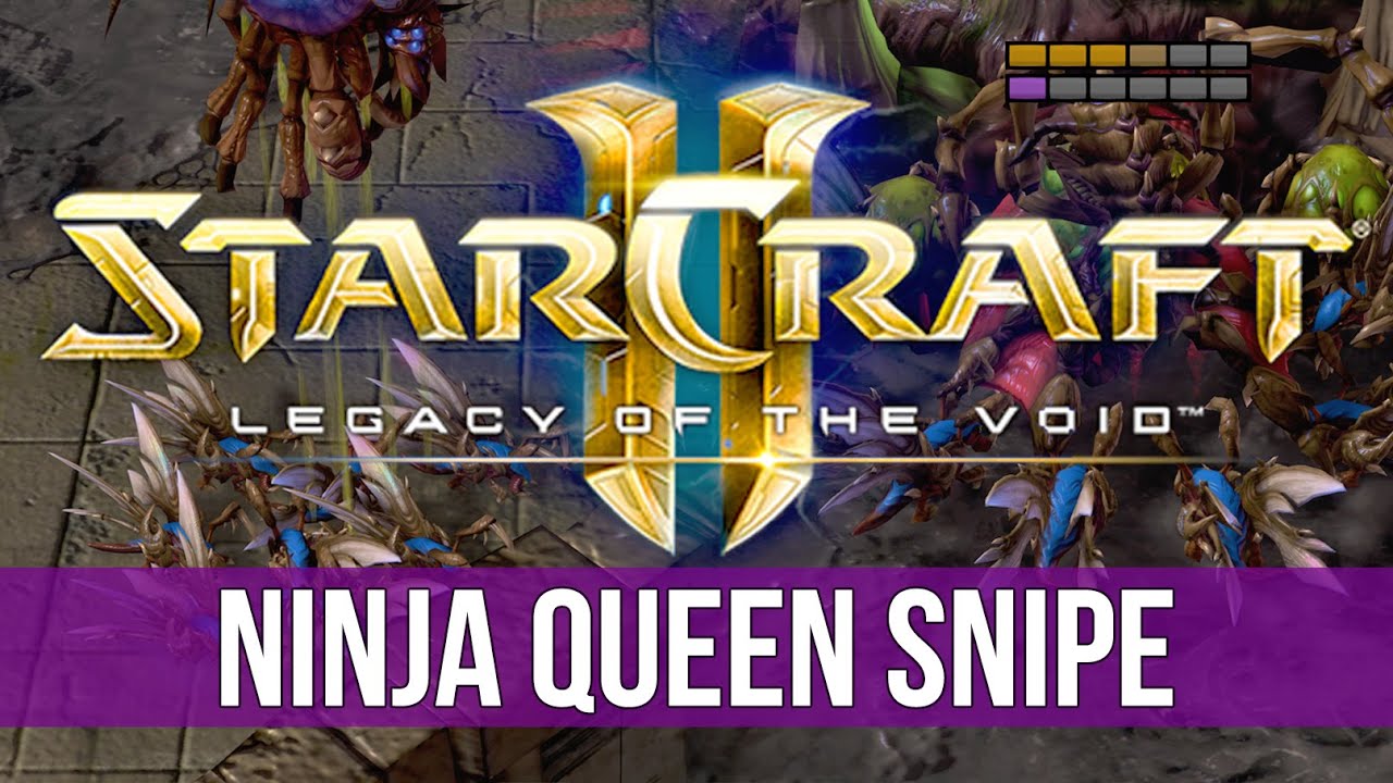 StarCraft 2: The Ninja Queen Snipe! - YouTube