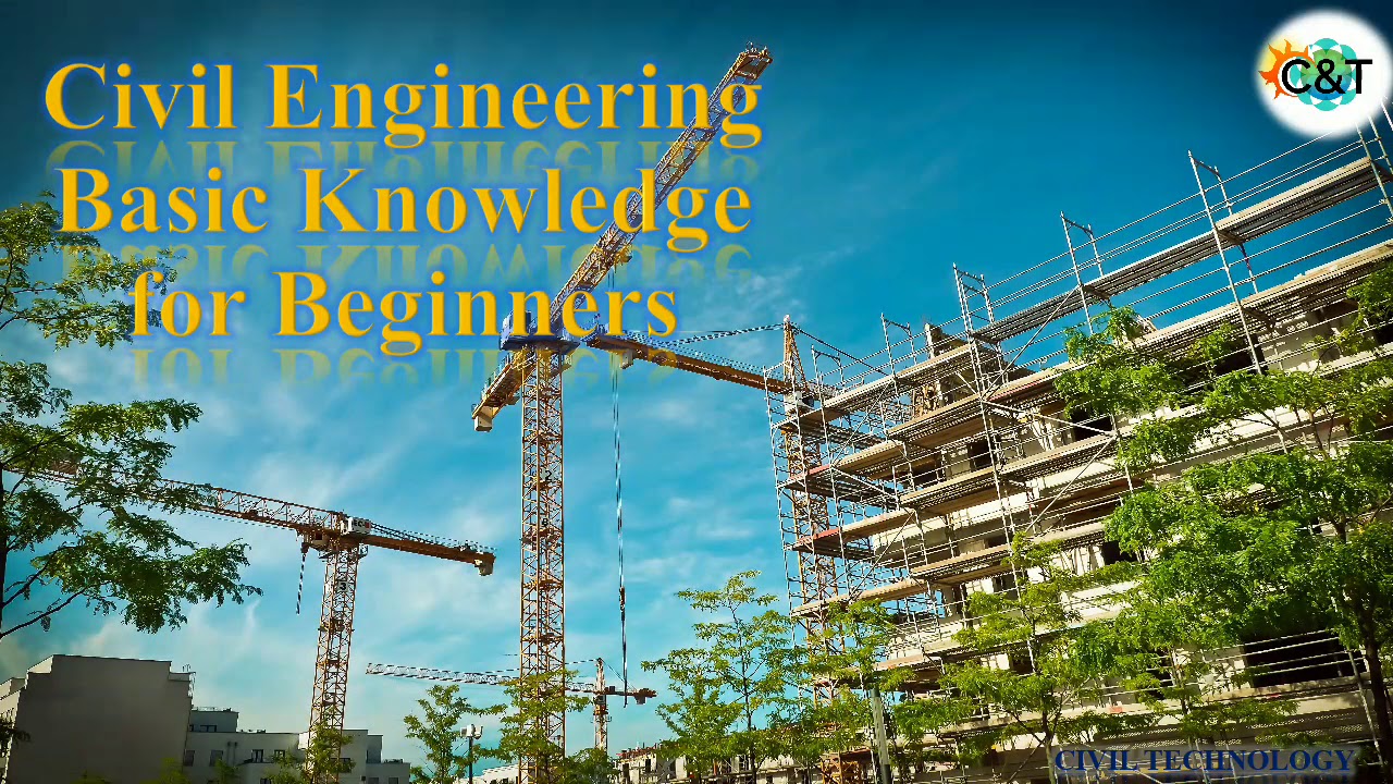 Civil Engineering Basic Knowledge for Beginners || Civil Technology ...