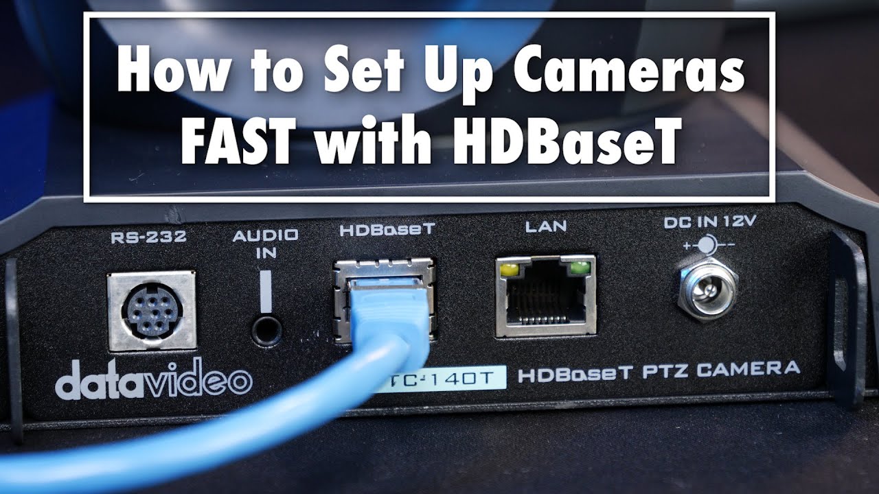 How to Set Up Cameras FAST with HDBaseT | Tech Tip Tuesdays - YouTube