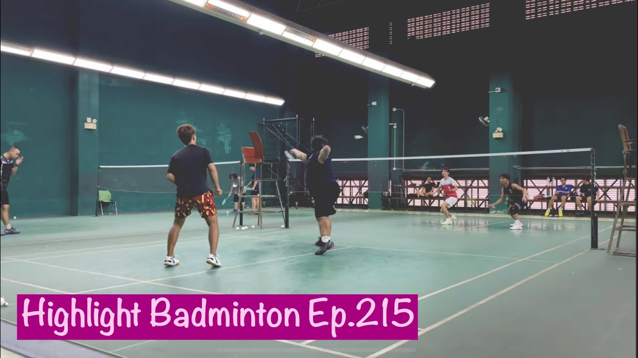 Highlight Badminton Ep.215 - YouTube