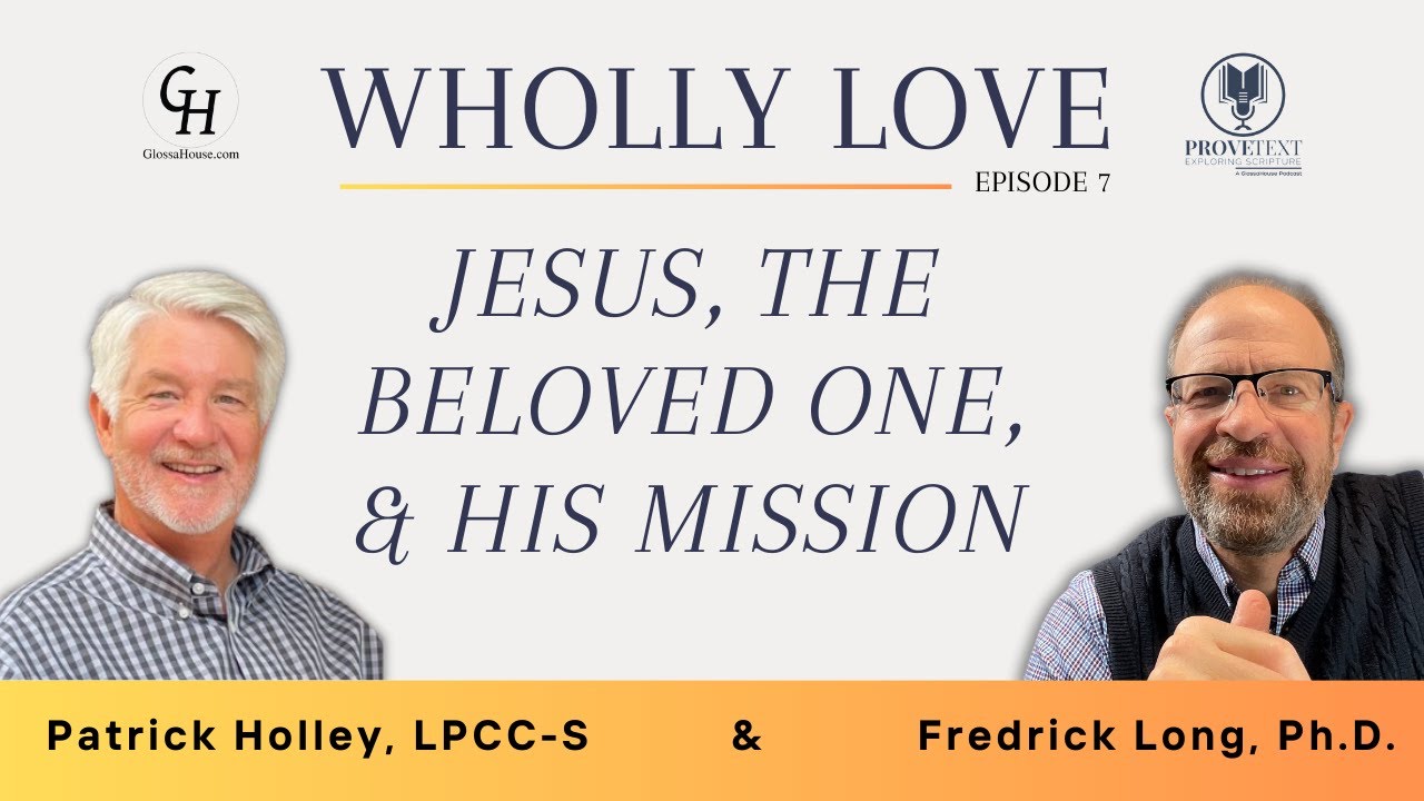 921. Jesus, the Beloved One, and His Mission (Wholly Love 7) - # ...