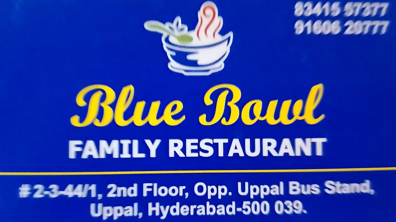BLUE BOWL FAMILY RESTAURANT GRAND OPENING IN UPPAL, opp UPPAL BUS STOP ...