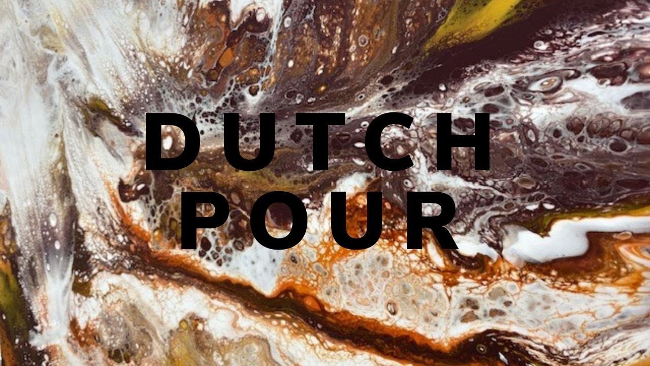 ACRYLIC POURING PAINTING #35 Dutch pour - YouTube