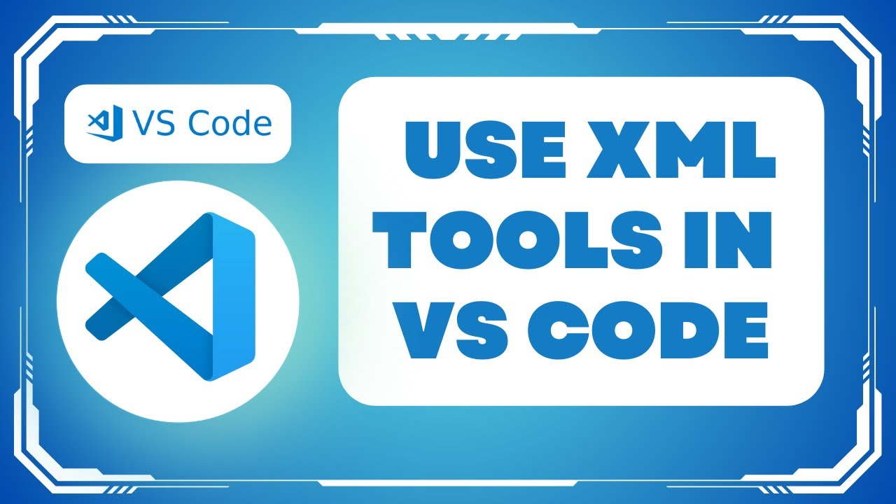 How to Use XML Tools in VS Code - YouTube