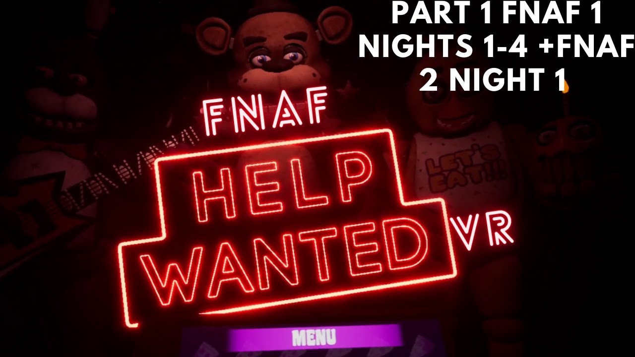Fnaf VR Help Wanted Part 1 - YouTube