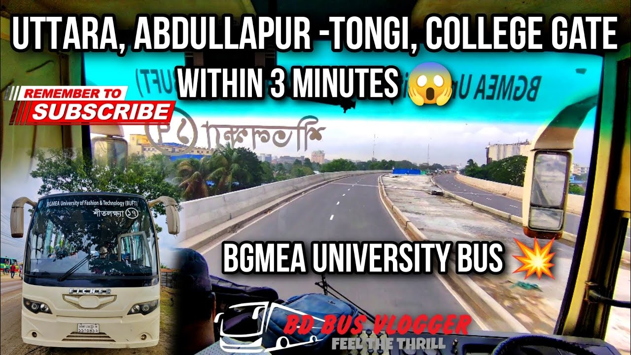 BGMEA University Bus নিয়ে টঙ্গী উড়ালসেতু পাড়ি দেওয়ার মুহূর্ত 😍|| BD ...