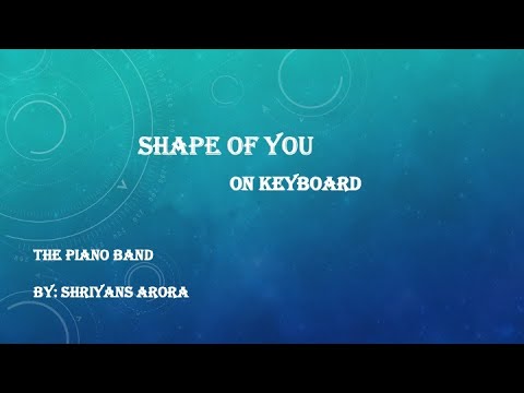 Shape of You on Keyboard - YouTube