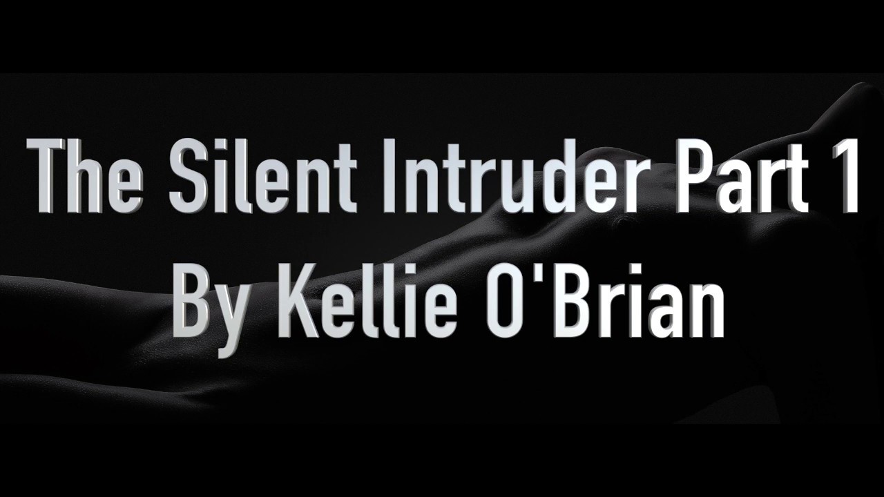 The Silent Intruder pt 1 - YouTube