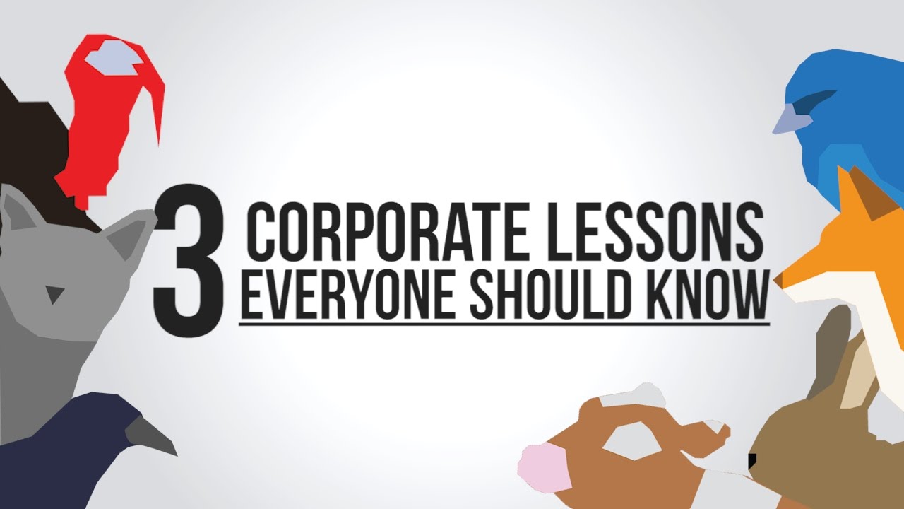 3 Corporate Lessons Everyone Should Know - YouTube