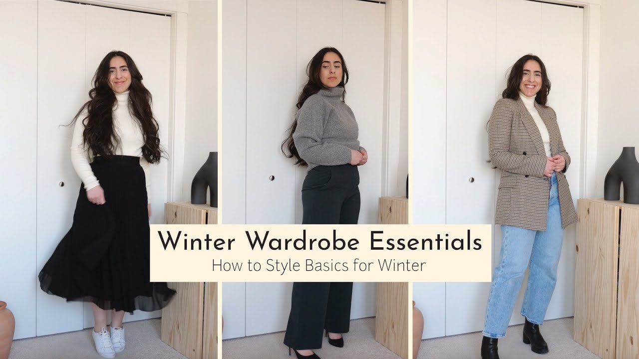WINTER WARDROBE ESSENTIALS | How to Style Basics For Winter - YouTube