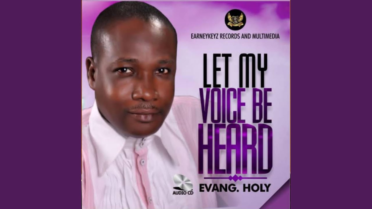 LET MY VOICE BE HEARD - YouTube