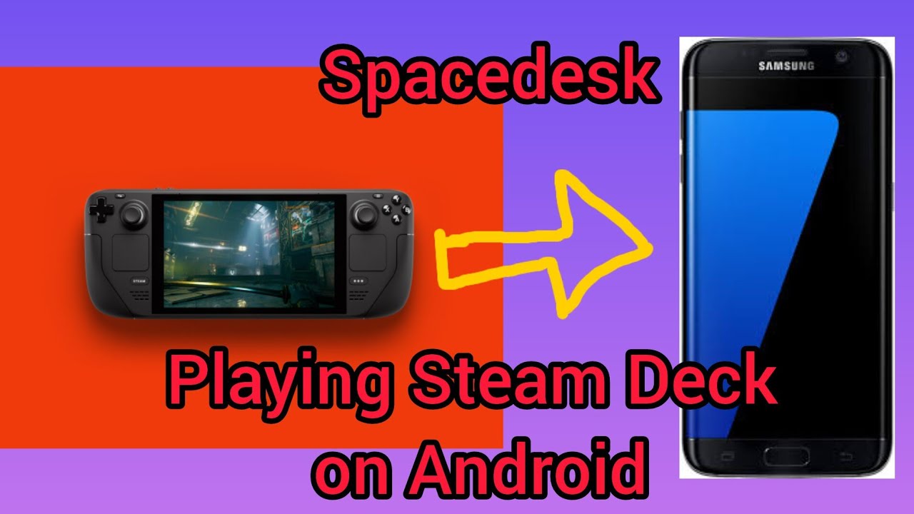 Mirror Steam Deck Running Windows To Android Devices - YouTube